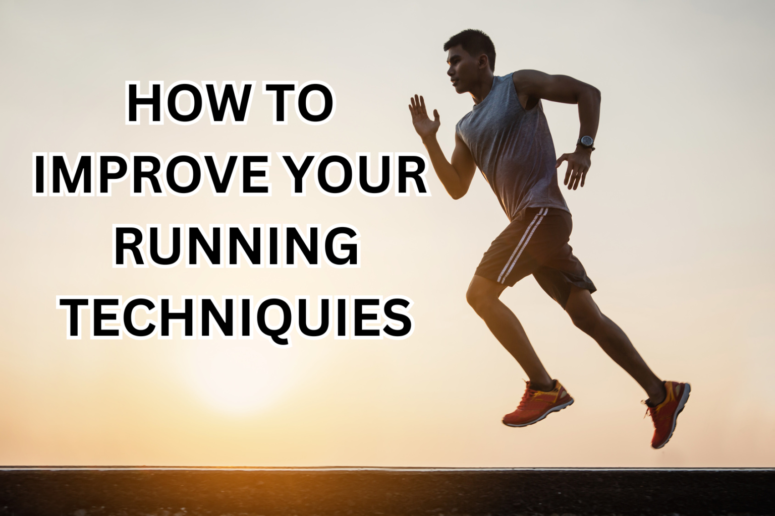 How to Improve your Running Techniques: – Red City Official